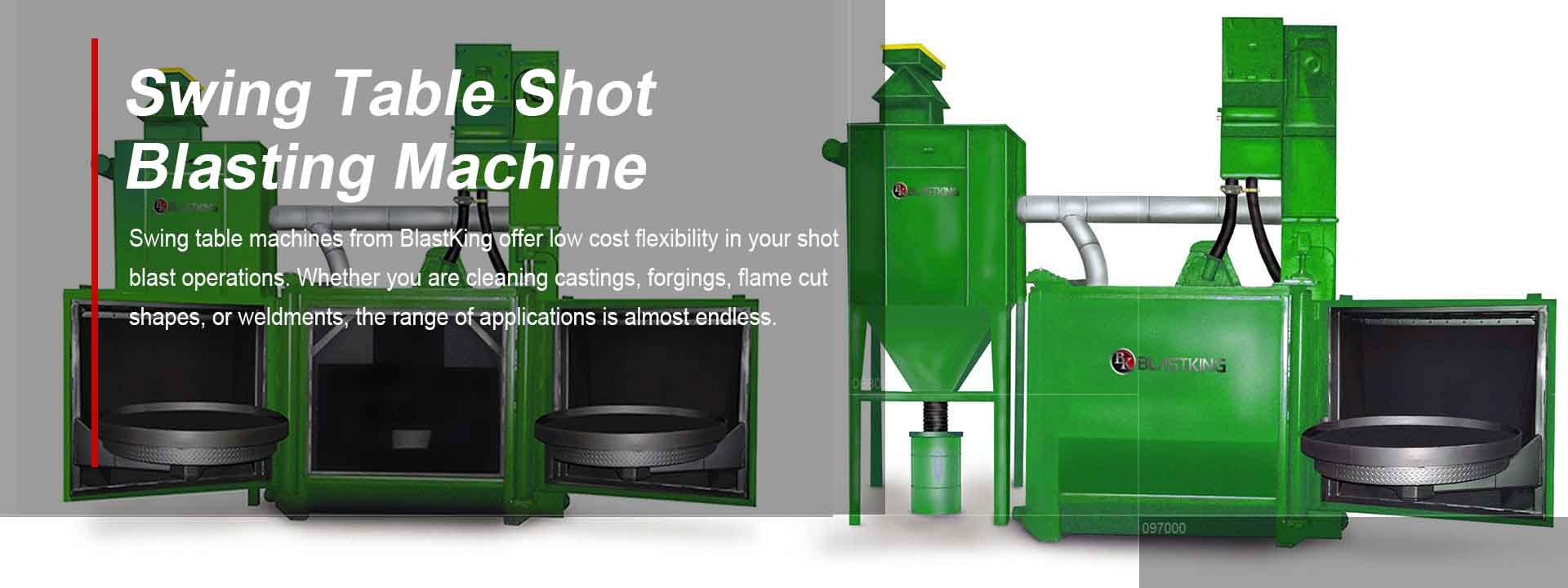 Swing Table Blasting Machines-Superior Performance from BlastKing